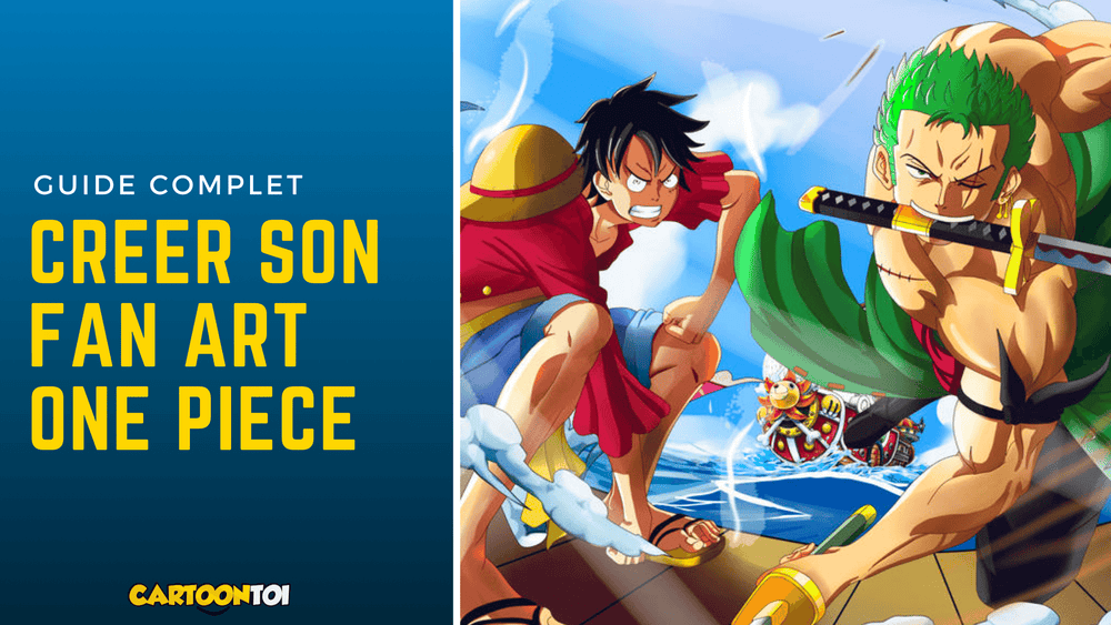 Le guide pour créer son propre Fan Art One Piece